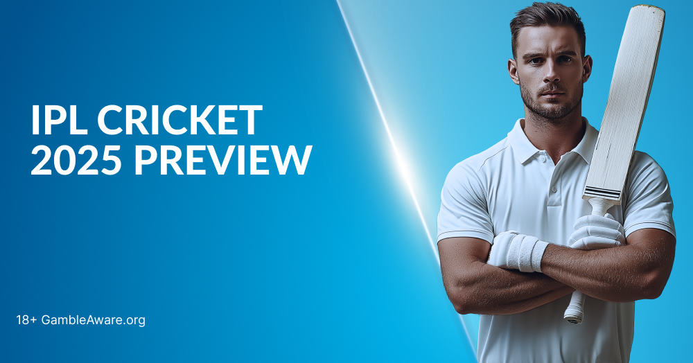 IPL Cricket 2025 Preview | BetVictor